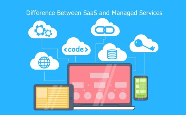 What is the Difference Between SaaS and Managed Services? – TechsPlace